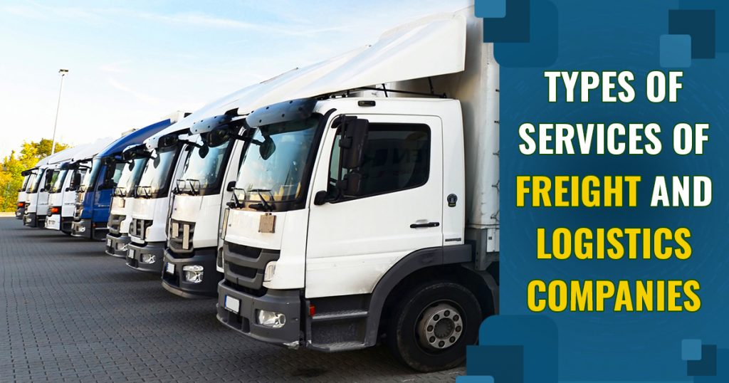 Types of Services of Freight and Logistics Companies | FTL and LTL (2025)